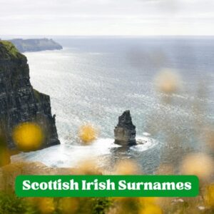 66 Scottish Irish Surnames Thousands of Years Old